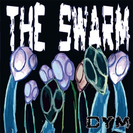DYM – The Swarm (Vö. 25.02.2011) - Splitterkultur